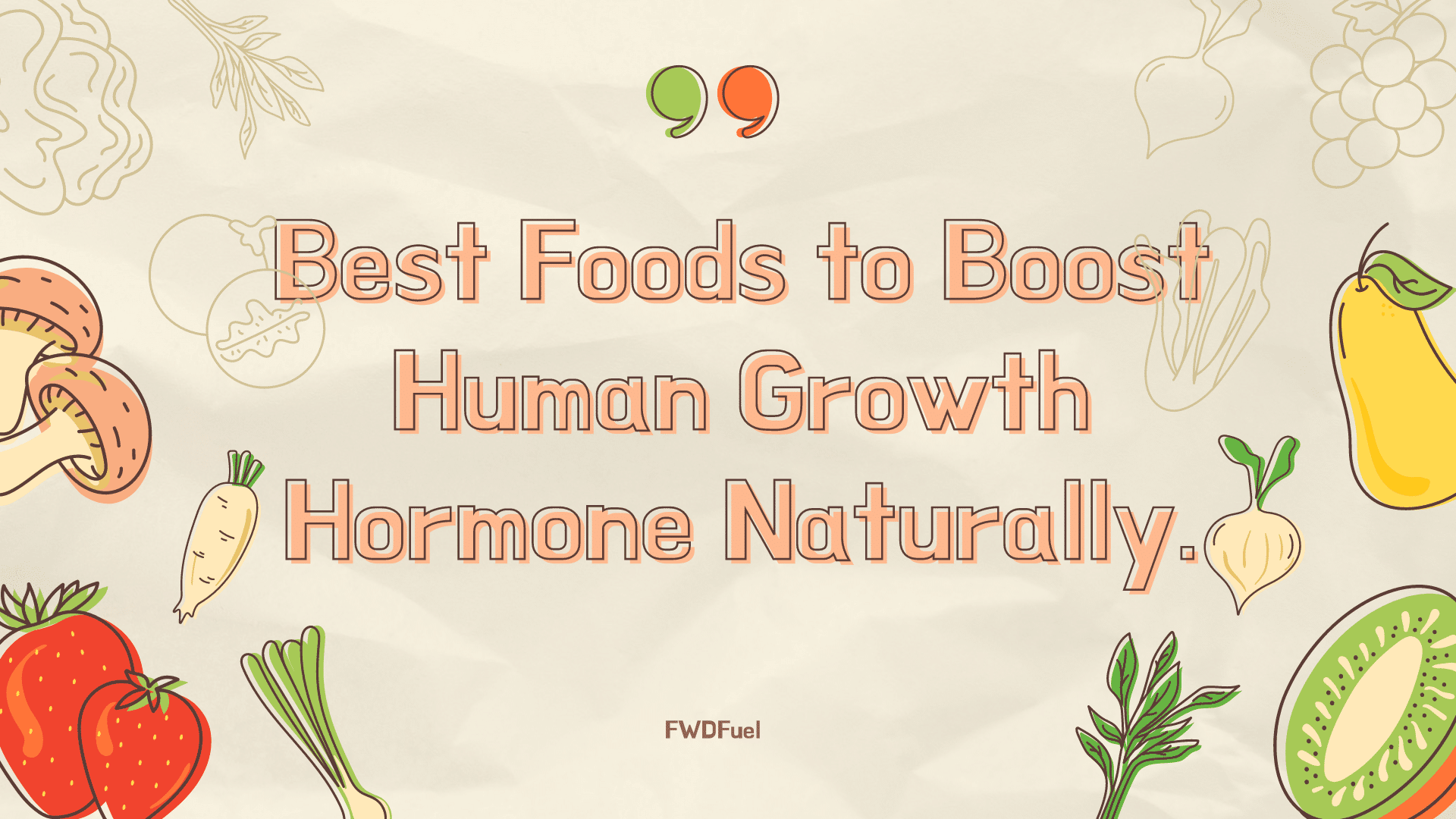 5 Best Foods to Increase Human Growth Hormone Naturally - FWDfuel ...